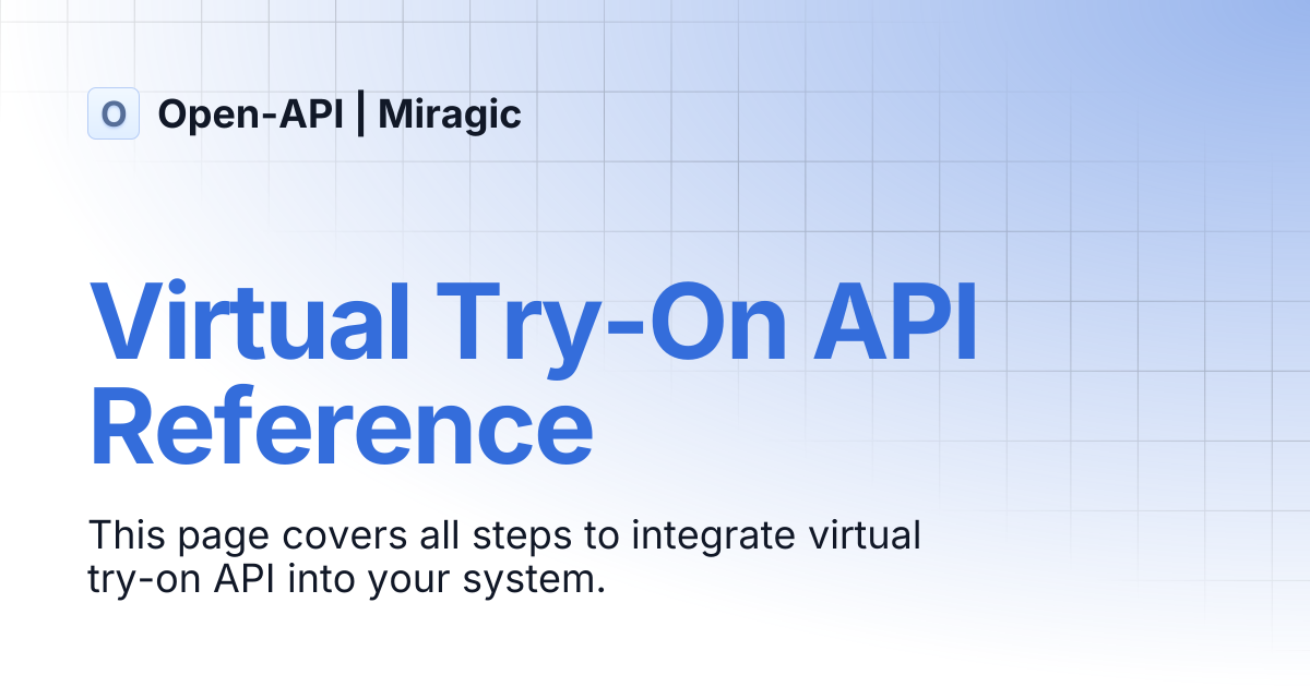 Virtual Try-On API Reference | Open-API | Miragic